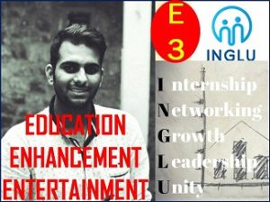 E3 OF INGLU, EDUCATION, ENHANCEMENT AND ENTERTAINMENT ARE THE ...